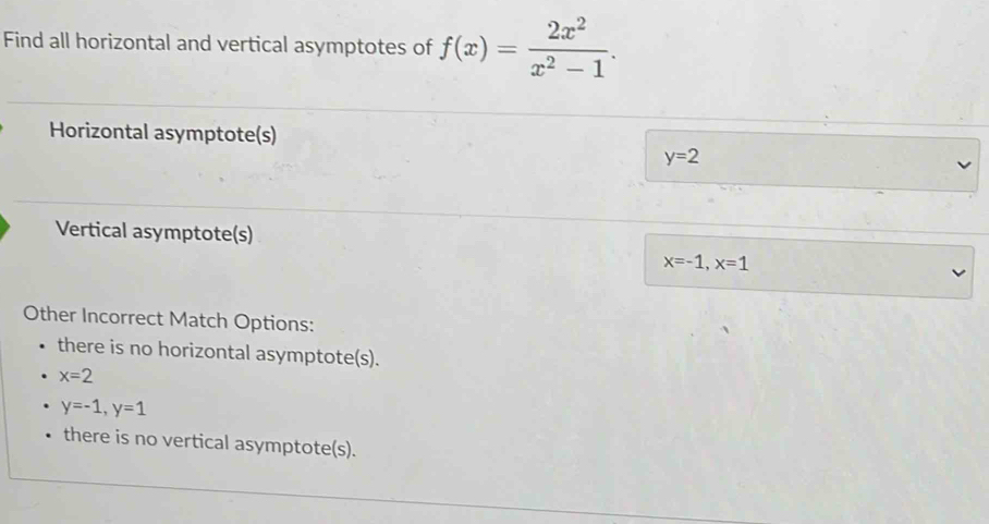 Solved: Find all horizontal and vertical asymptotes of f(x)= 2x^2/x^2-1 ...