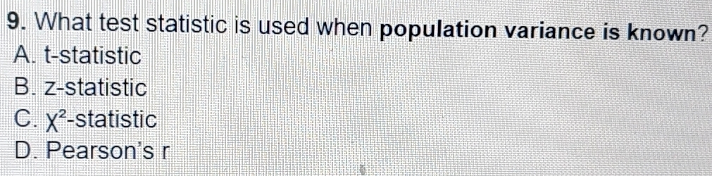 Solved: What test statistic is used when population variance is known ...