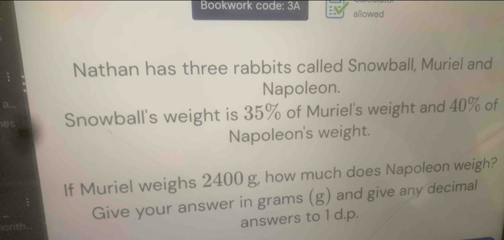 Solved: Bookwork code: 3A allowed Nathan has three rabbits called ...