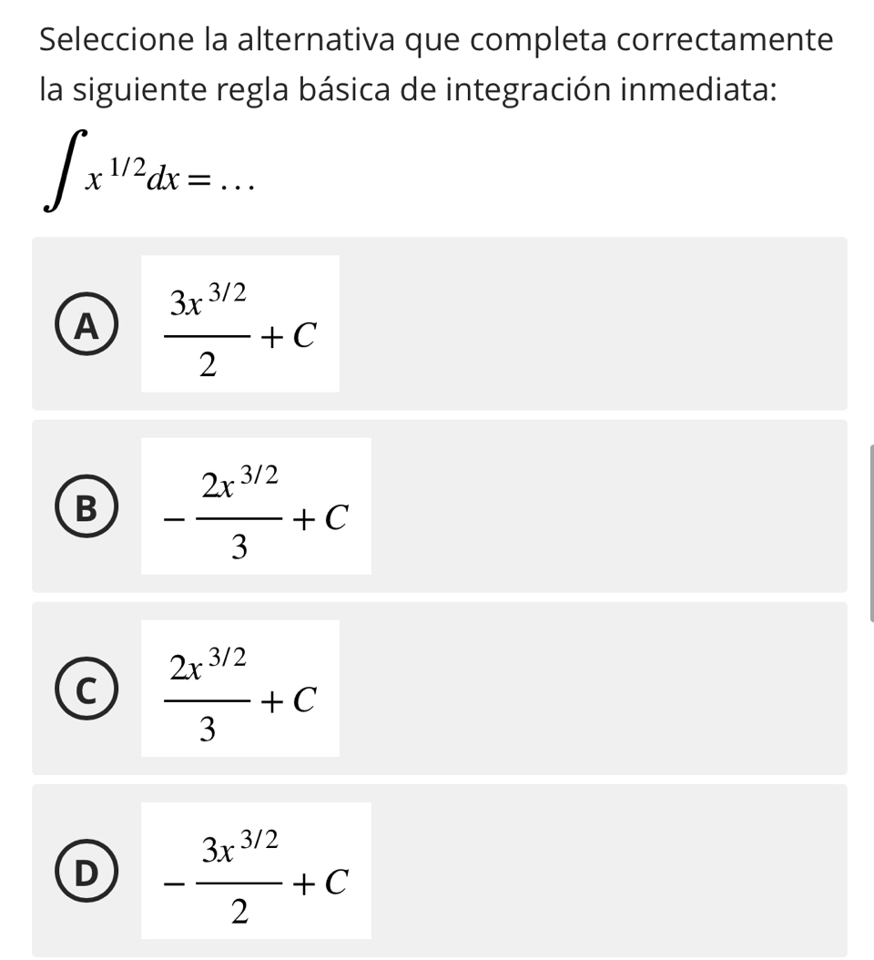 Resuelto:Seleccione la alternativa que completa correctamente la siguiente regla básica de integrac
