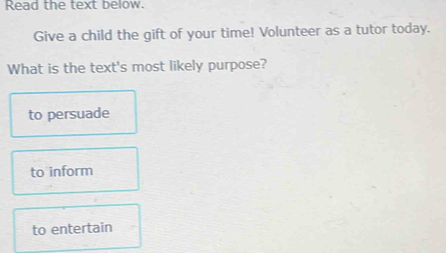 Solved: Read the text below. Give a child the gift of your time ...