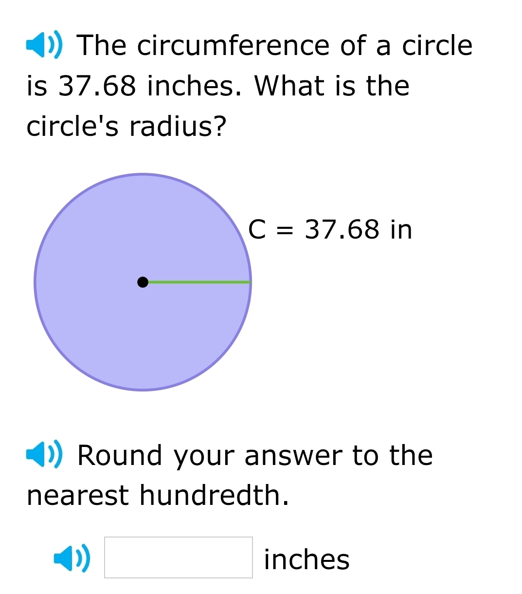Solved: The circumference of a circle is 37.68 inches. What is the ...