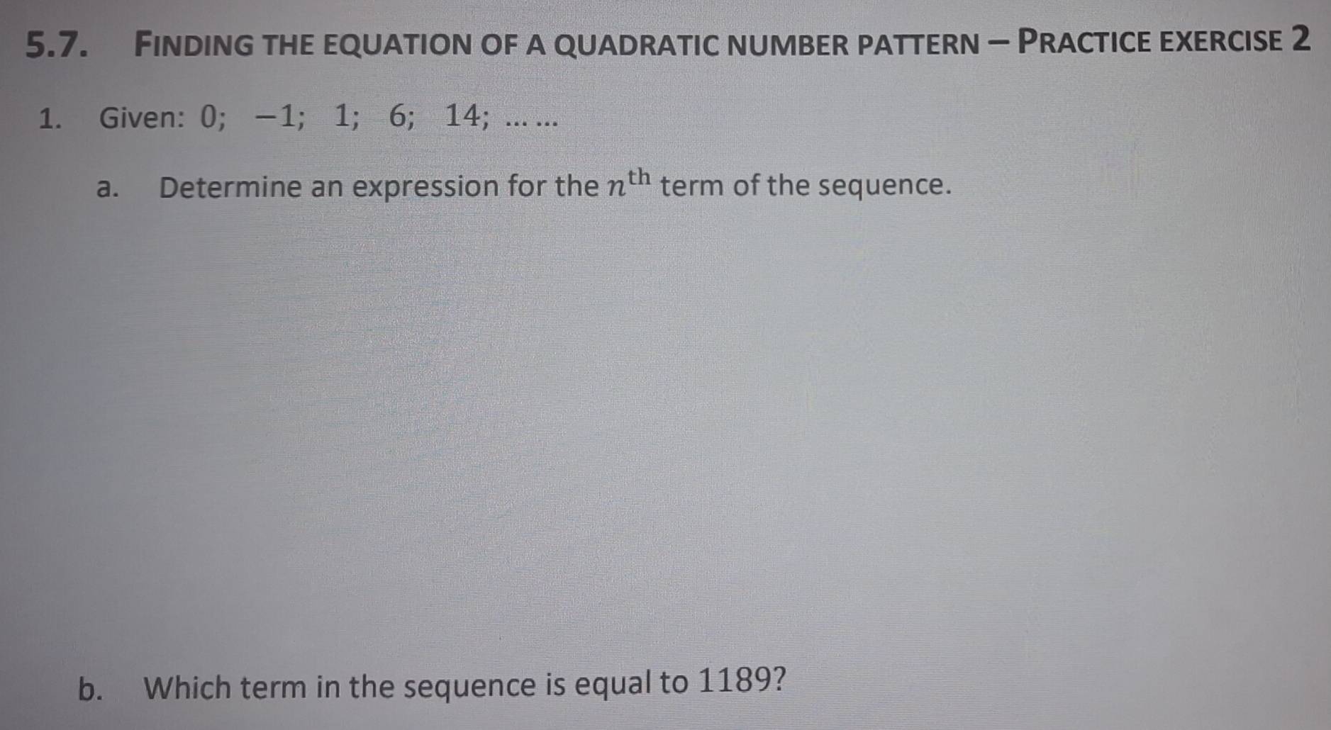 Gelöst:Finding the equation of a quadratic number pattern — Practice ...