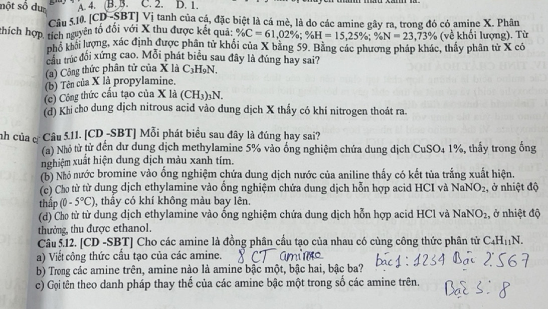 Giải quyết:sột số dun A. 4. (B.B. C. 2. D. 1. Câu 5 10 [CD-S BTJ Vị tanh của cá, đặc biệt là cá ...