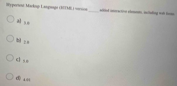 Solved: Hypertext Markup Language (HTML) version_ added interactive ...