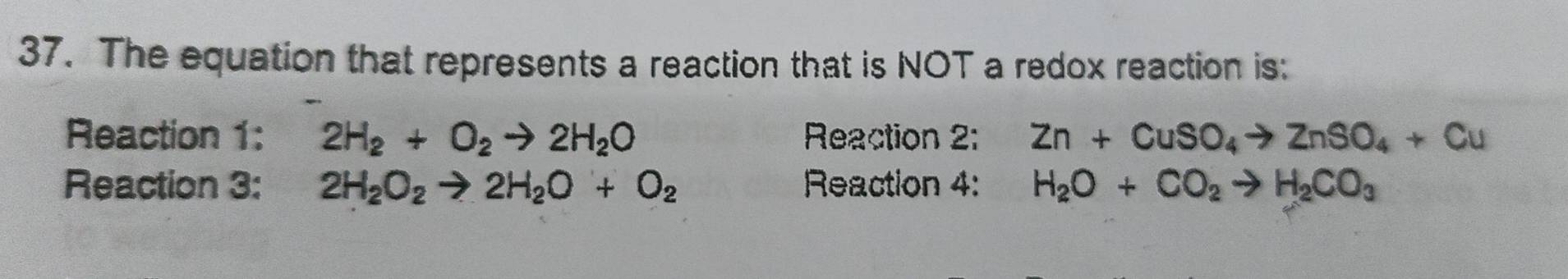 Solved: The equation that represents a reaction that is NOT a redox ...