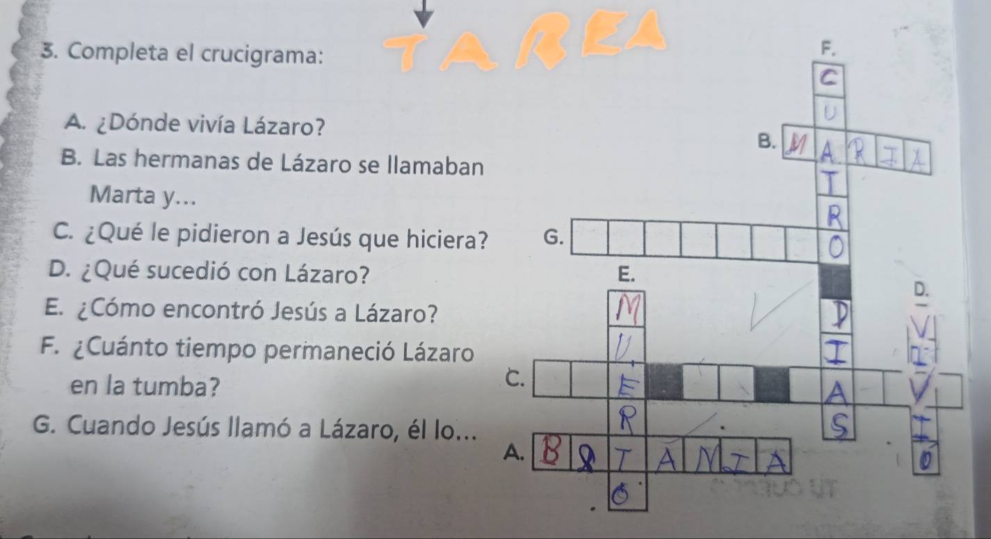 Resuelto:Completa el crucigrama: A. ¿Dónde vivía Lázaro? B. Las ...