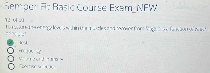 Solved: Semper Fit Basic Course Exam_NEW 12 of 50 To restore the energy ...