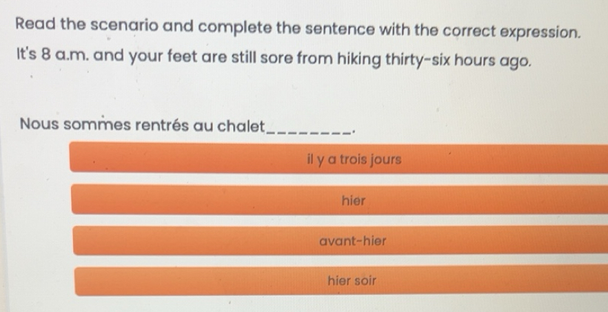 Solved: Read the scenario and complete the sentence with the correct ...