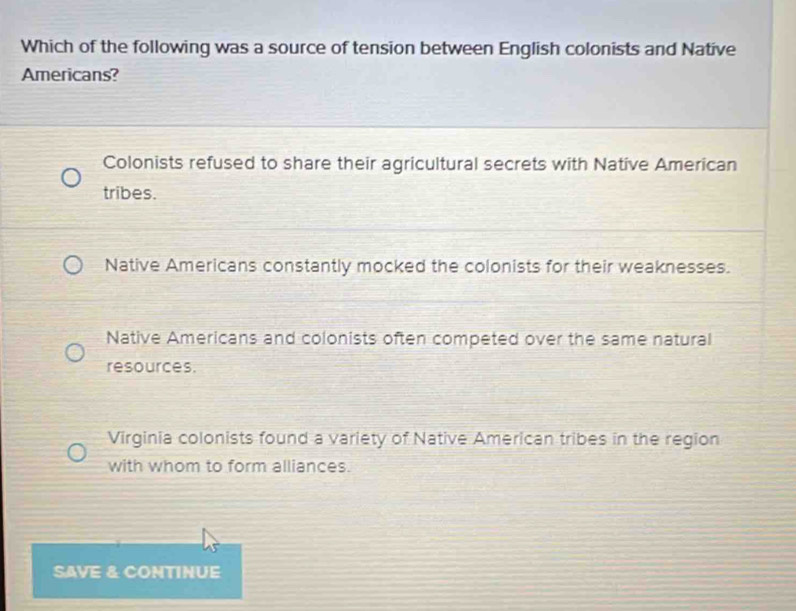 Solved: Which of the following was a source of tension between English ...