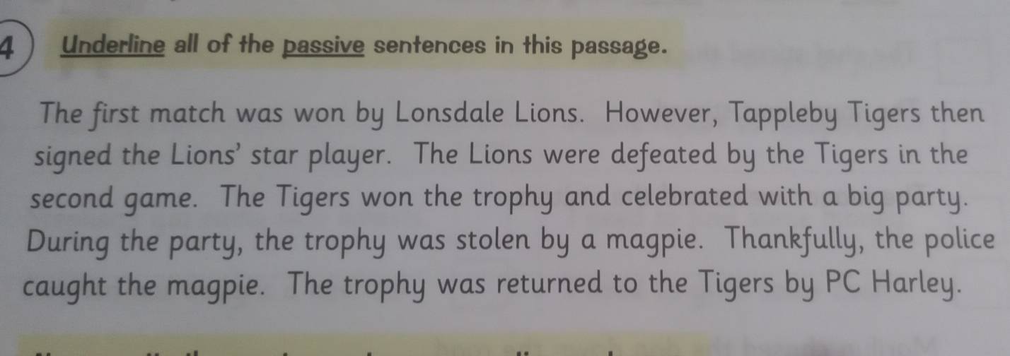 Solved: 4 ) Underline all of the passive sentences in this passage. The ...