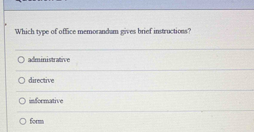 Solved: Which type of office memorandum gives brief instructions ...