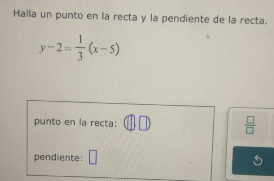 Resuelto:Halla un punto en la recta y la pendiente de la recta. y-2= 1/ ...