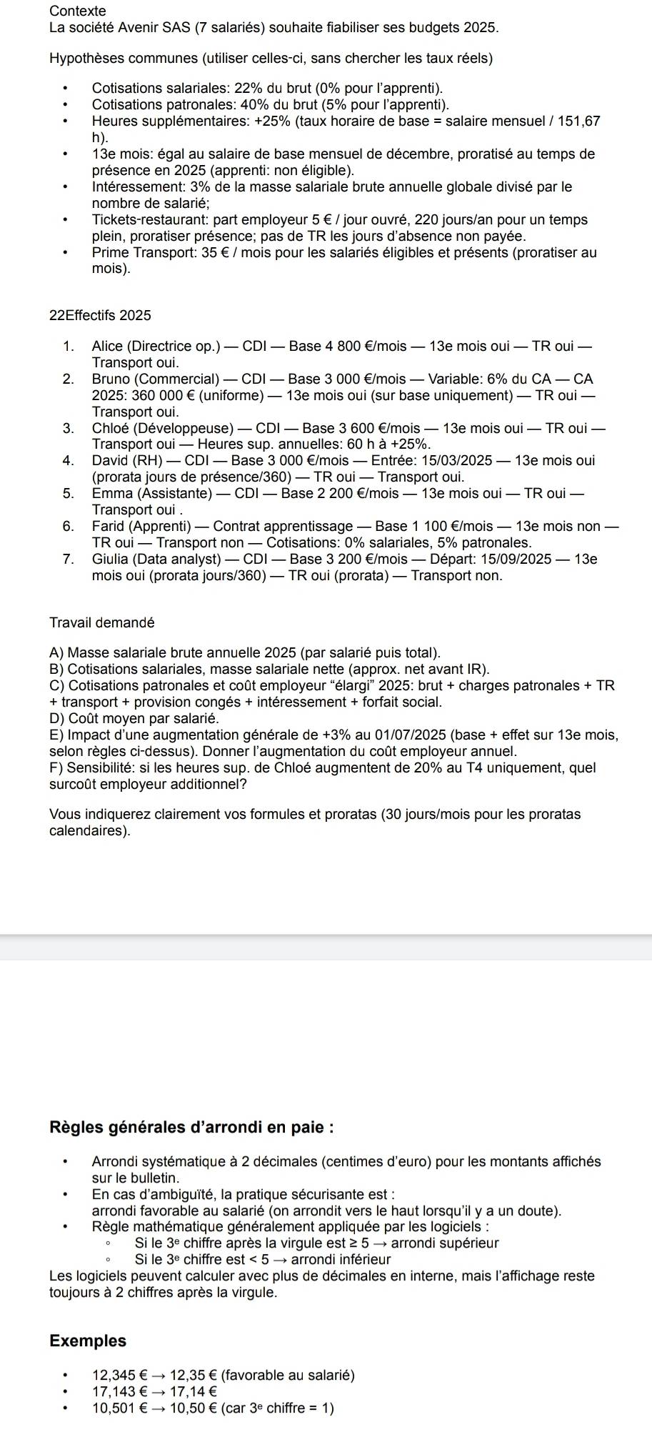 Résolu :Contexte La société Avenir SAS (7 salariés) souhaite fiabiliser ...