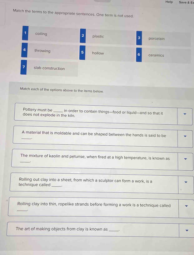 Solved: Help Save & Ex Match the terms to the appropriate sentences ...