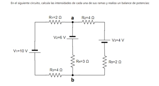 Solved: En el siguiente circuito, calcula las intensidades de cada una de sus ramas y realiza un ...