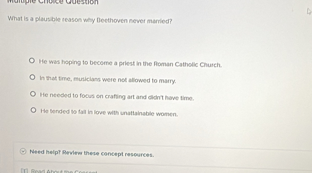 Solved: Question What is a plausible reason why Beethoven never married ...