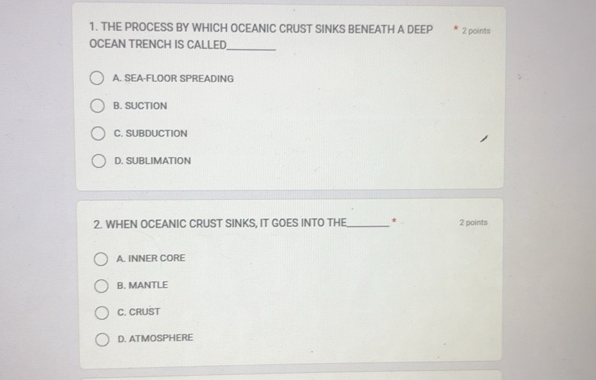 Solved: THE PROCESS BY WHICH OCEANIC CRUST SINKS BENEATH A DEEP 2 ...