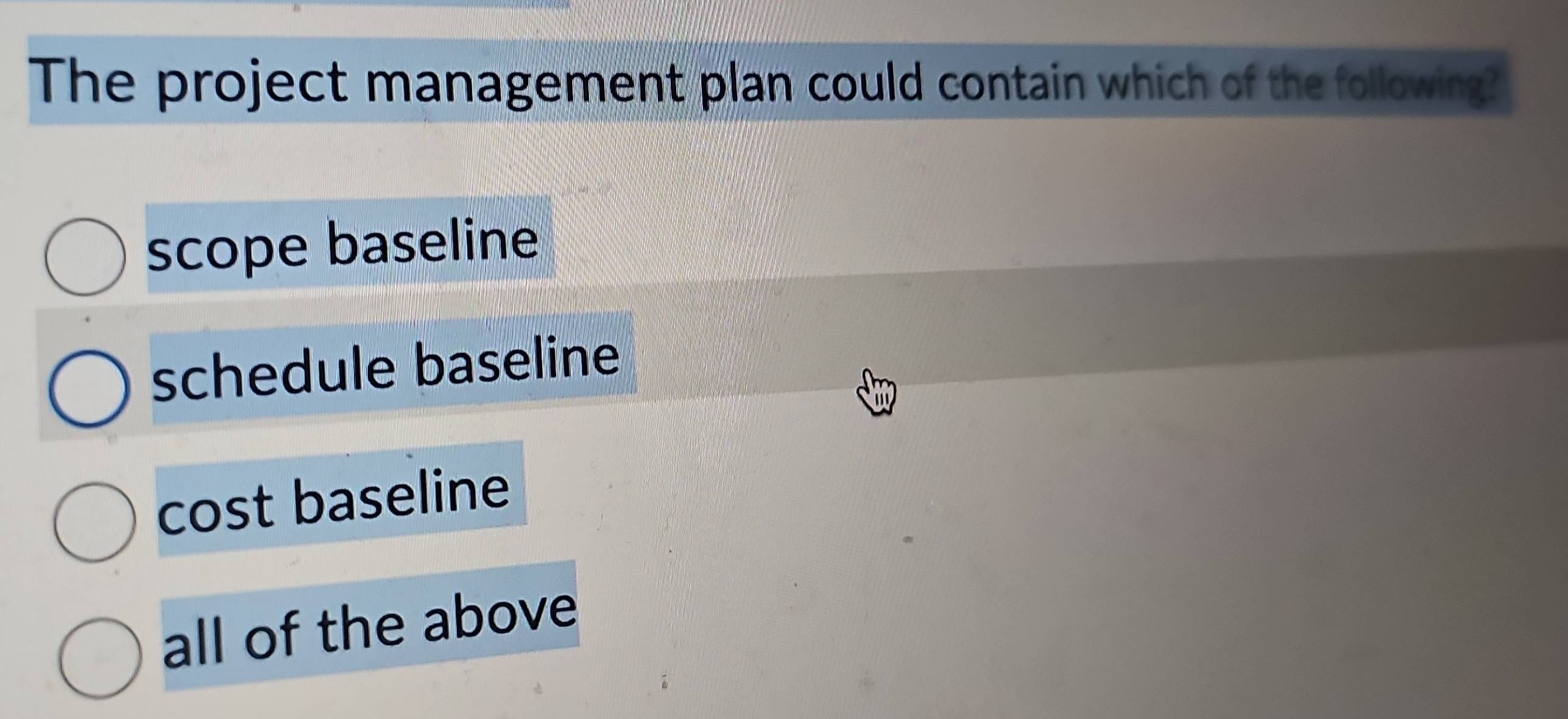 Solved: The project management plan could contain which of the ...