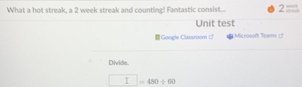Solved: What a hot streak, a 2 week streak and counting! Fantastic ...