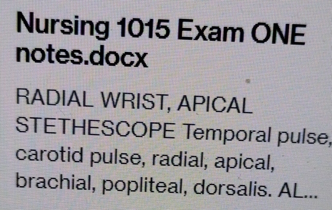 Solved: Nursing 1015 Exam ONE notes.docx RADIAL WRIST, APICAL ...