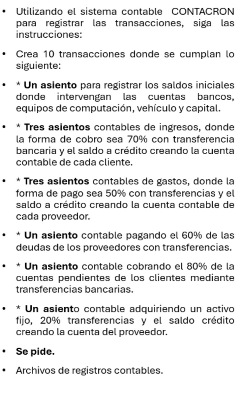 Resuelto:Utilizando el sistema contable CONTACRON para registrar las ...