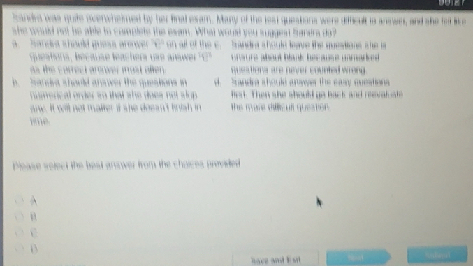 Solved: Sandra was quite overwhelmed by her final exam. Many of the ...