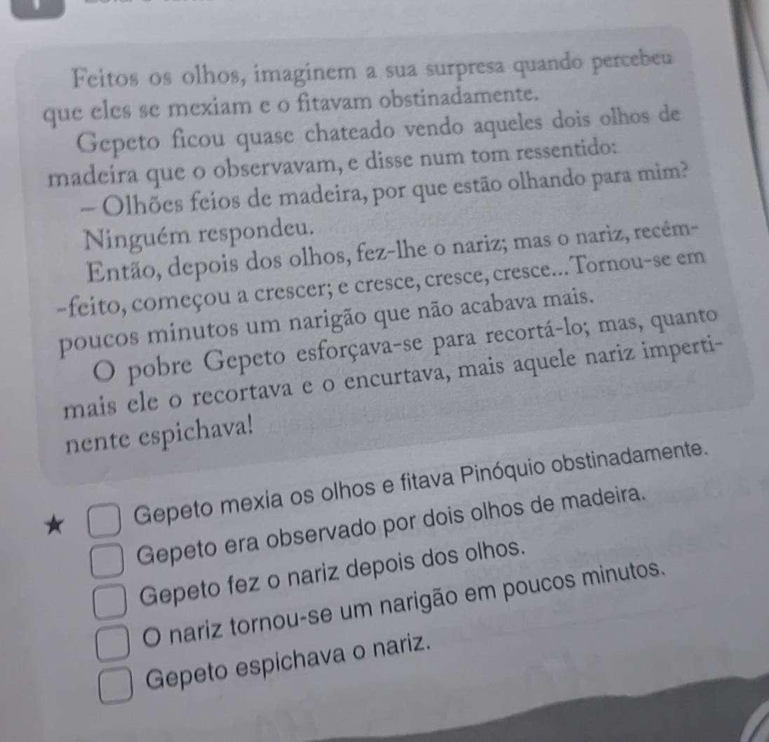Resolvido:Feitos os olhos, imaginem a sua surpresa quando percebeu que ...