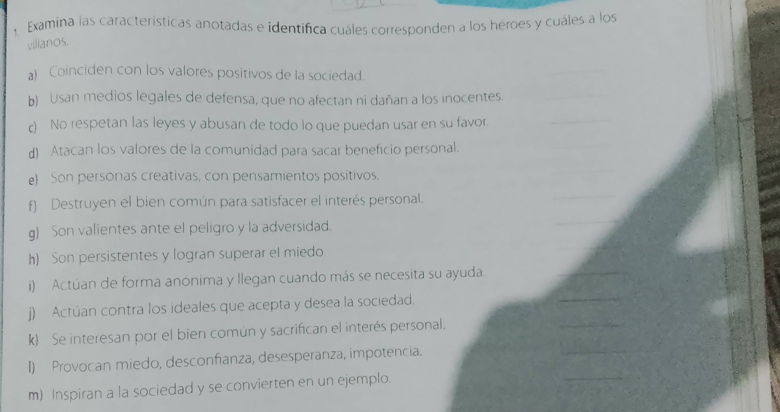 Resuelto:Examina las características anotadas e identifica cuáles ...
