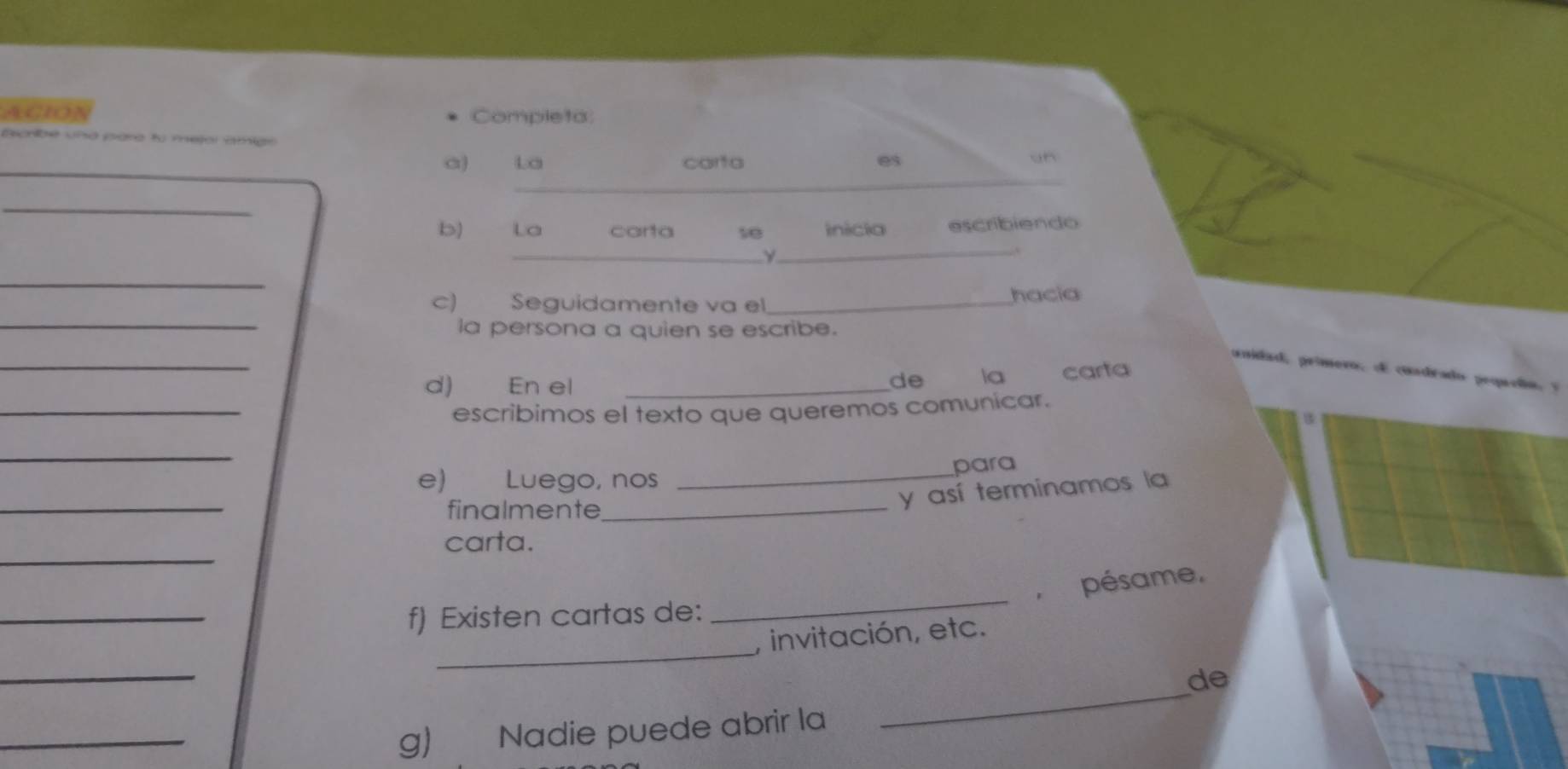 Resuelto:AGION Completa: Bcnbe vnd pare to mejal amigs _ a) La carta es ...