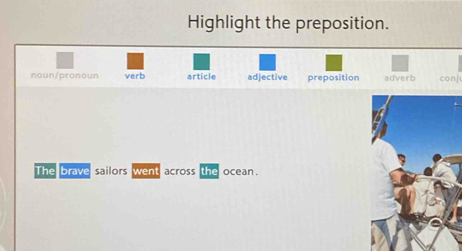 Solved: Highlight the preposition. noun/pronoun verb article adjective ...