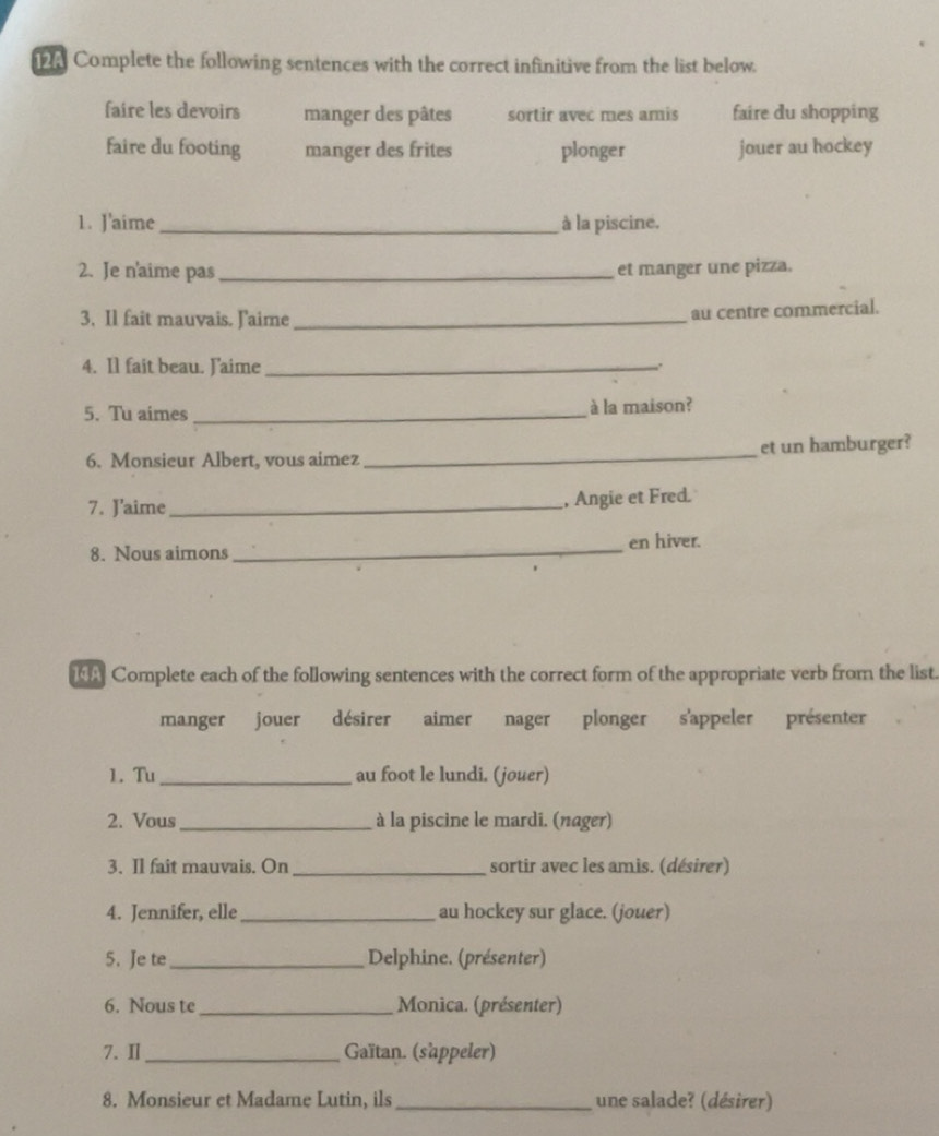Solved: Complete the following sentences with the correct infinitive ...