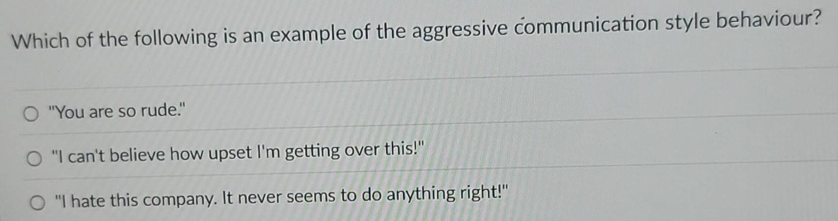 Solved: Which of the following is an example of the aggressive ...