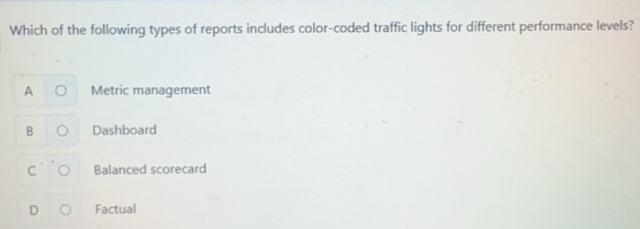 Solved: Which of the following types of reports includes color-coded ...