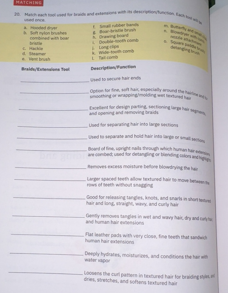 Solved: MATCHING 20. Match each tool used for braids and extensions ...