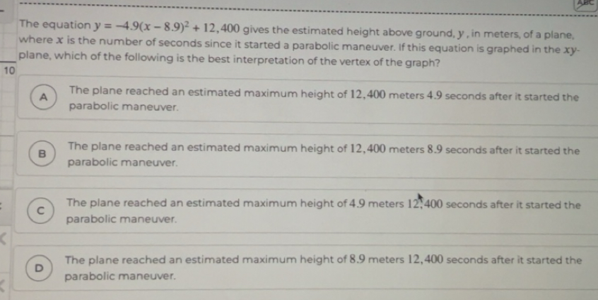Solved: The equation y=-4.9(x-8.9)^2+12,4 , 400 gives the estimated ...
