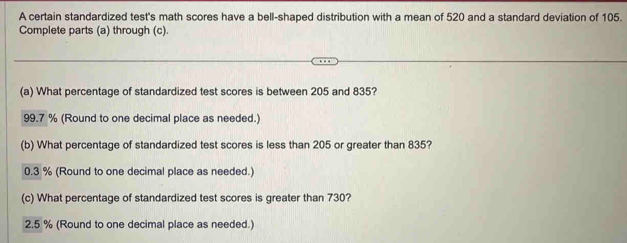 Solved: A certain standardized test's math scores have a bell-shaped ...