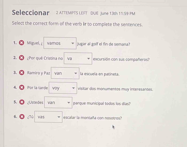 Solved: Seleccionar 2 ATTEMPTS LEFT DUE June 13th 11:59 PM Select the ...