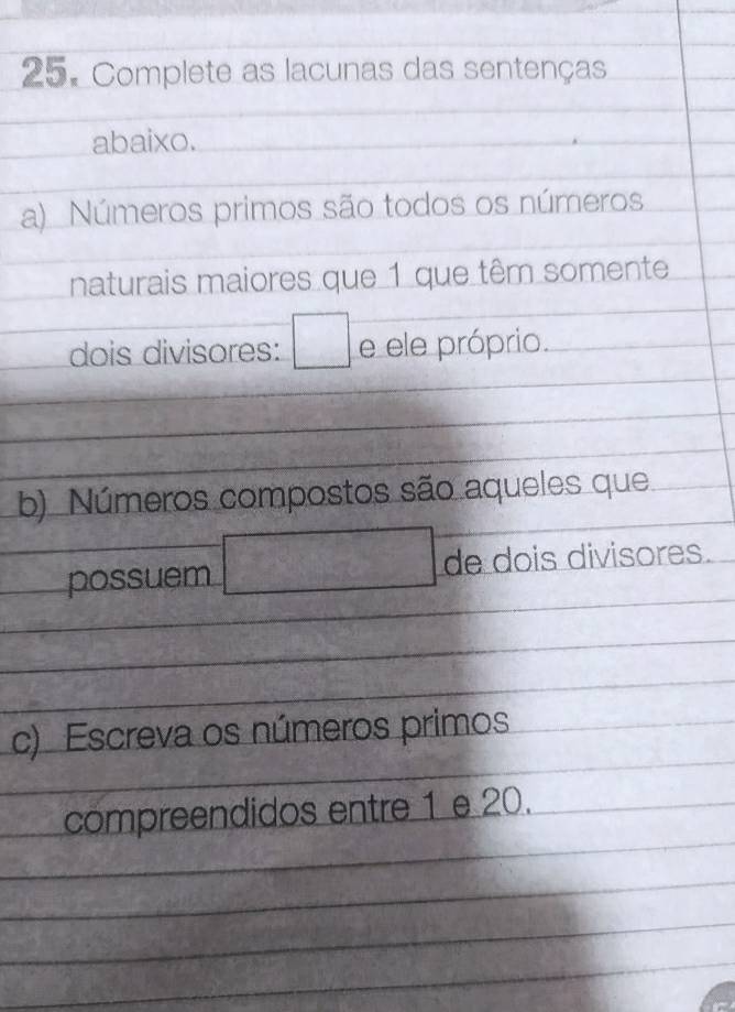 Resolvido Complete As Lacunas Das Sentenças Abaixo A Números Primos