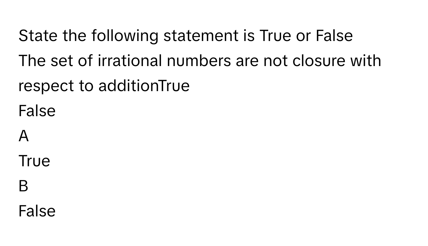 Solved: State the following statement is True or False The set of ...