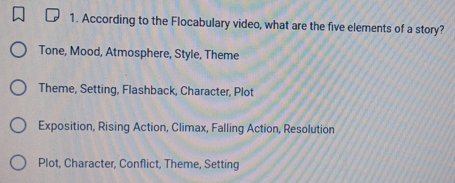 Solved: According to the Flocabulary video, what are the five elements ...