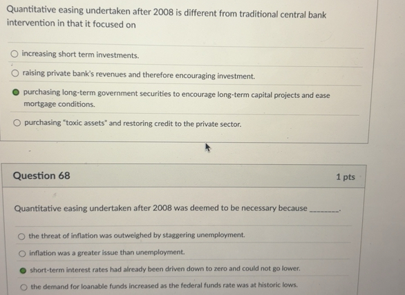 Solved: Quantitative easing undertaken after 2008 is different from ...