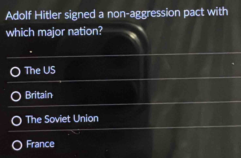 Solved: Adolf Hitler signed a non-aggression pact with which major ...