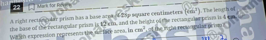 Giải quyết:ha 22 Mark for Review A right rectangular prism has a base ...