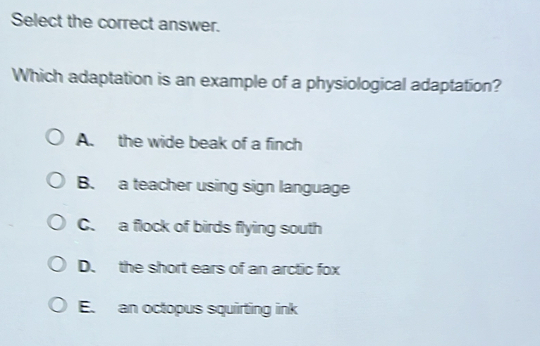 Solved: Select the correct answer. Which adaptation is an example of a ...