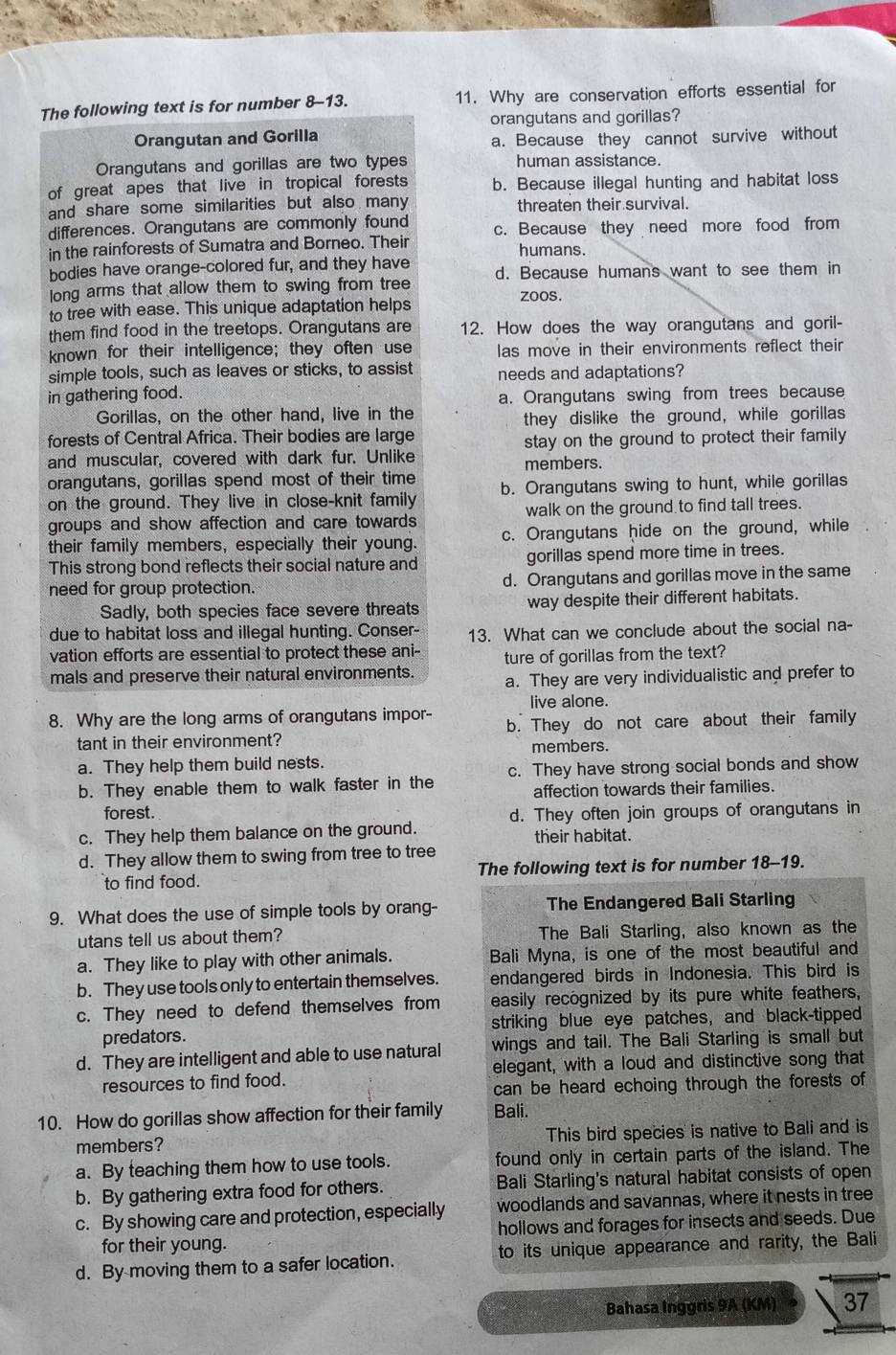 Telah dijawab:The following text is for number 8-13. 11. Why are ...