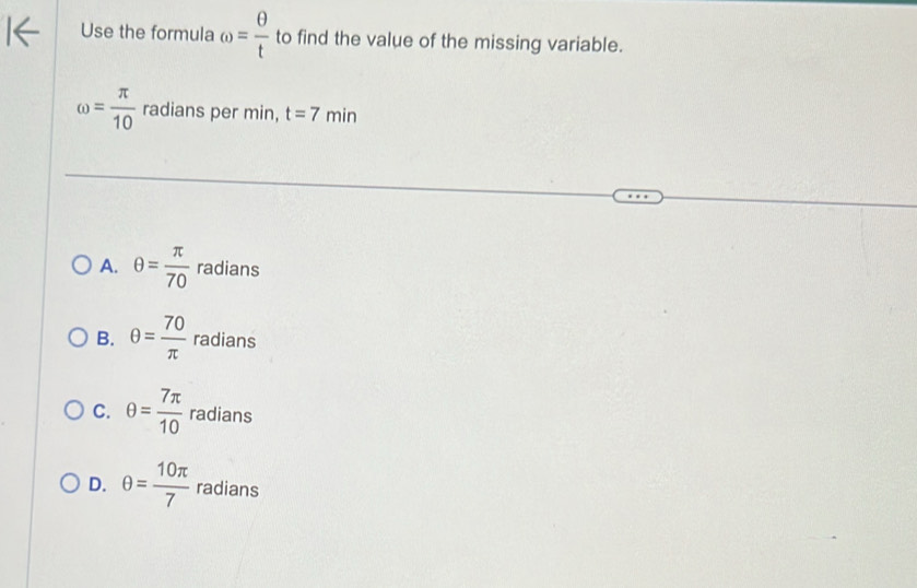Solved: Use the formula omega = θ /t to find the value of the missing ...