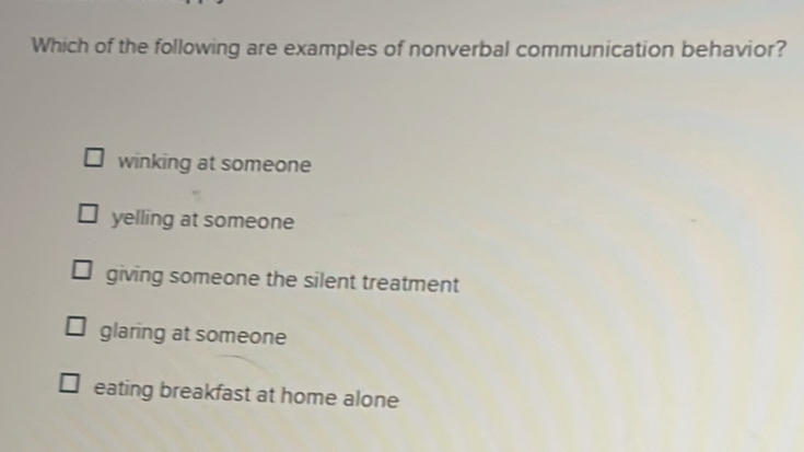 Solved: Which of the following are examples of nonverbal communication ...