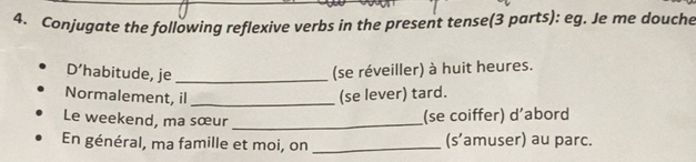 Solved: Conjugate the following reflexive verbs in the present tense(3 ...