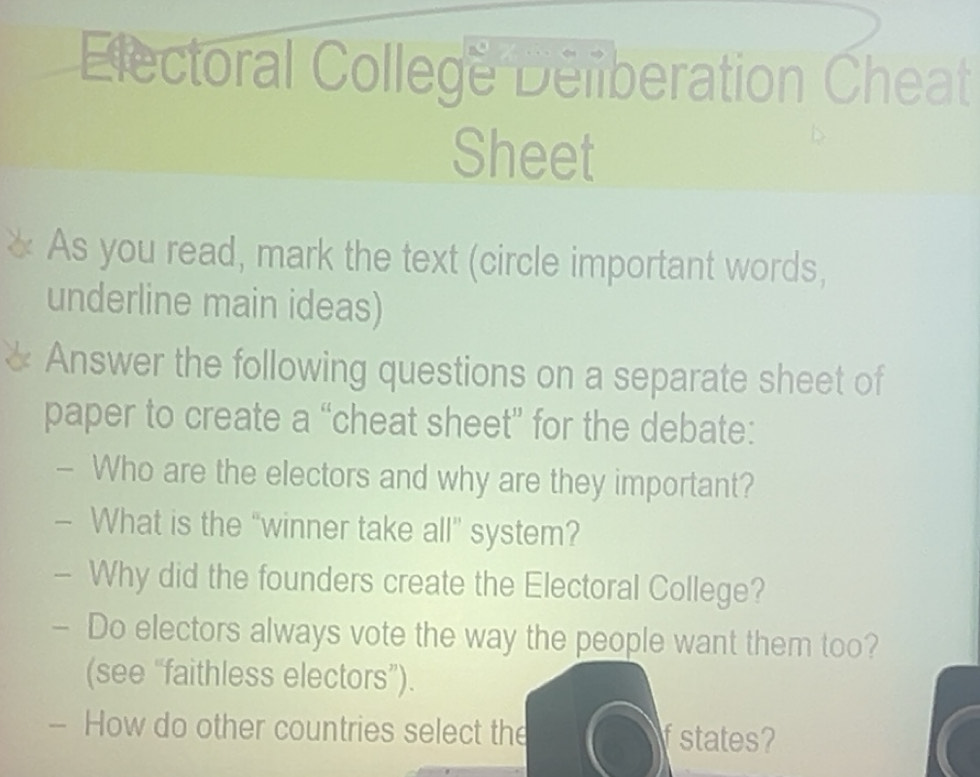Gelöst:Electoral College Déliberation Cheat Sheet As you read, mark the ...
